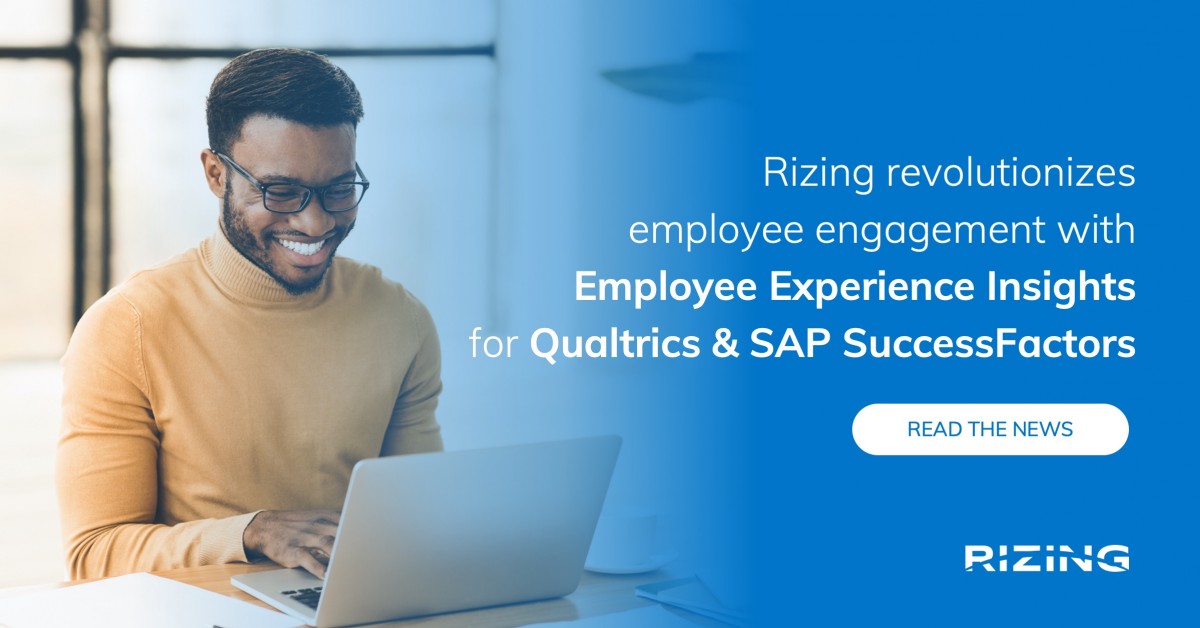 Rizing Launches Employee Experience Insights With Qualtrics and SAP ...