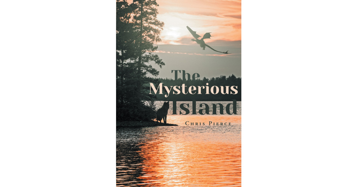 Chris Pierce's New Book 'The Mysterious Island' is a Historical Fantasy ...