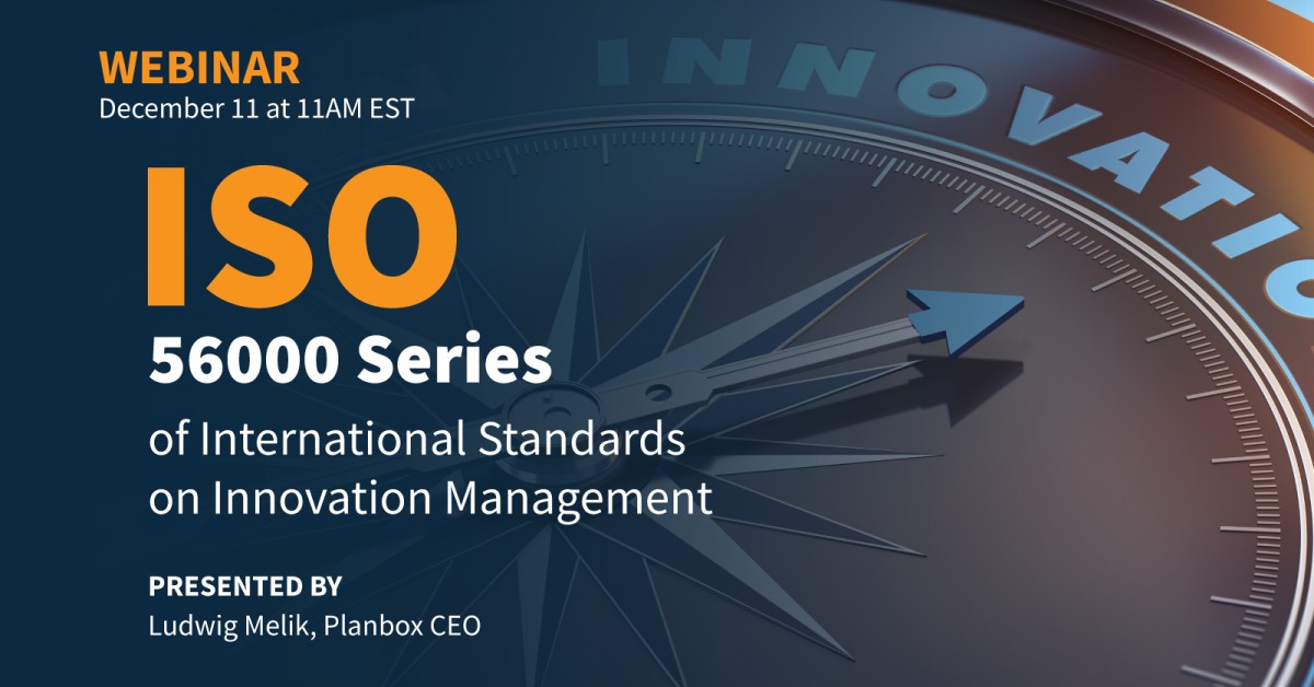 Setting the Standard With Planbox: Introduction to ISO 56000 ...