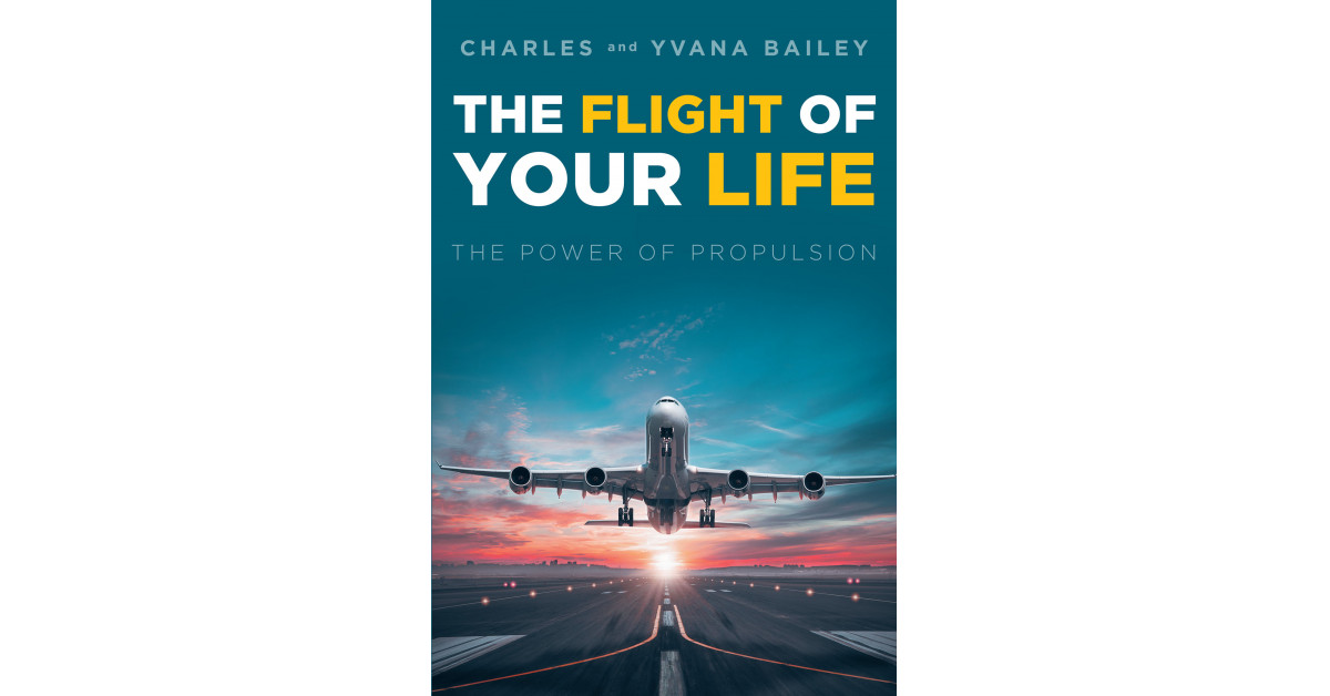 Author Charles and Yvana Bailey's new book, 'The Flight of Your Life ...