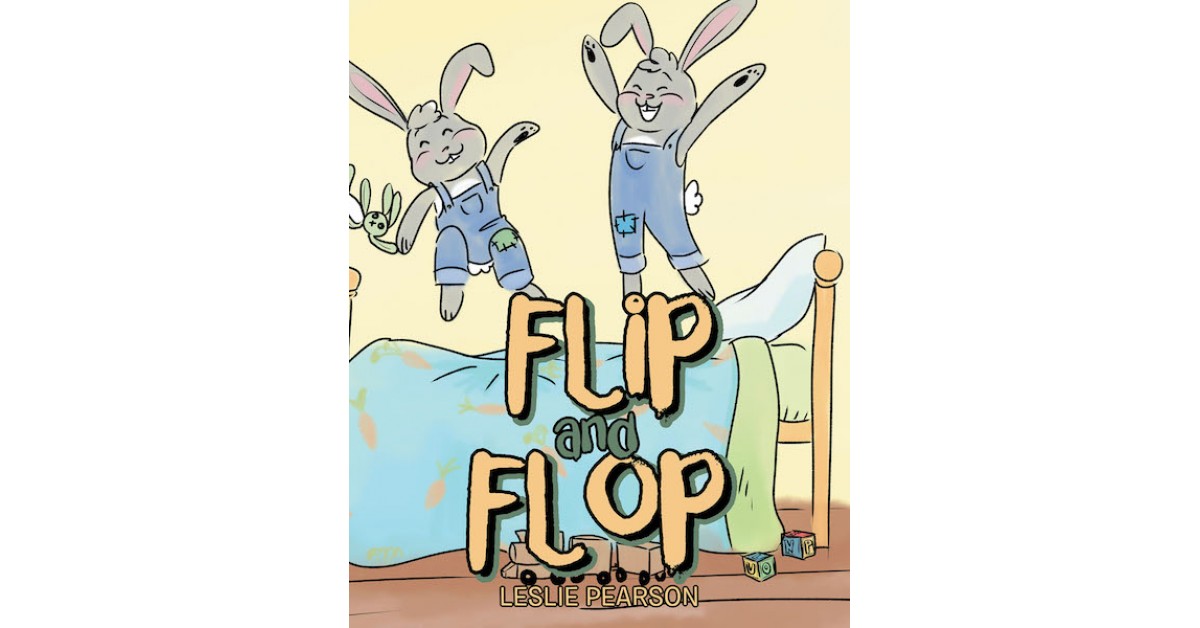 Leslie Pearson's New Book 'Flip and Flop' is a Fascinating Storybook of ...