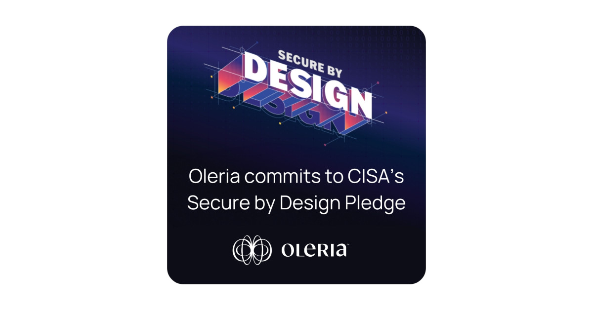 Oleria Commits to CISA’s Secure by Design Pledge, Advocates for ...