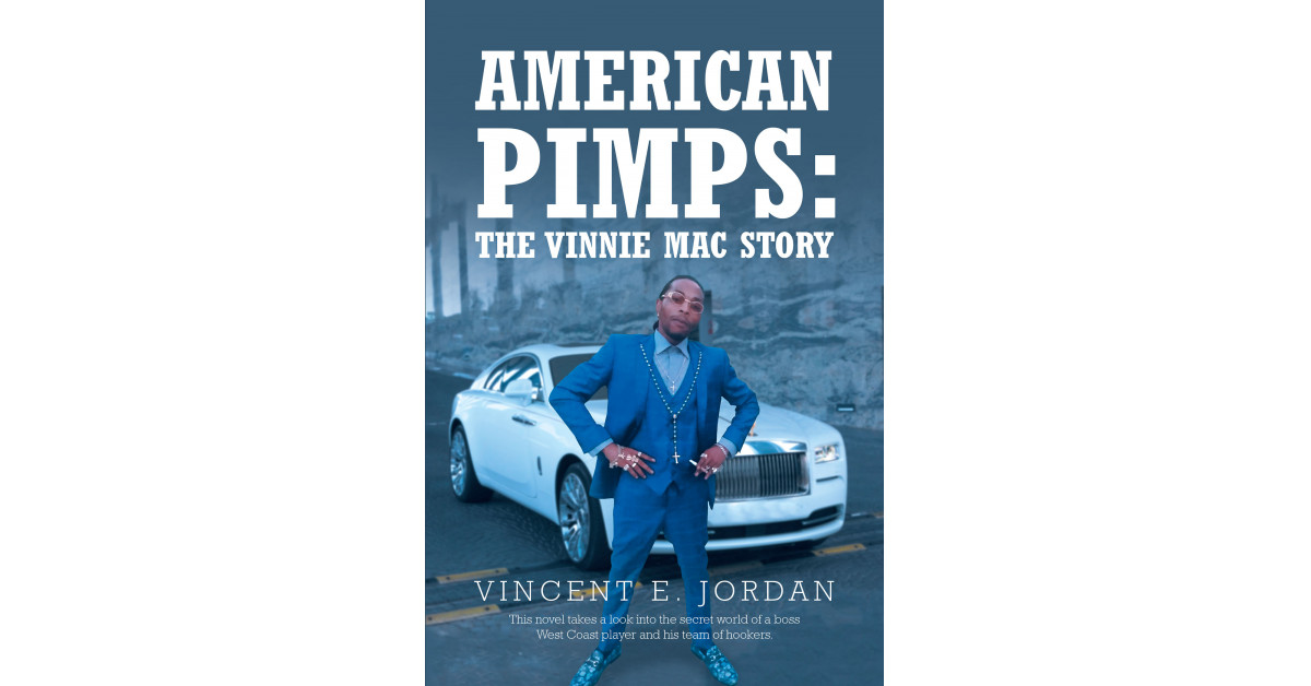 Author Vincent Jordan's New Book Is the Thrilling Story of Vinnie Mac, Who Lives the Good Life ...