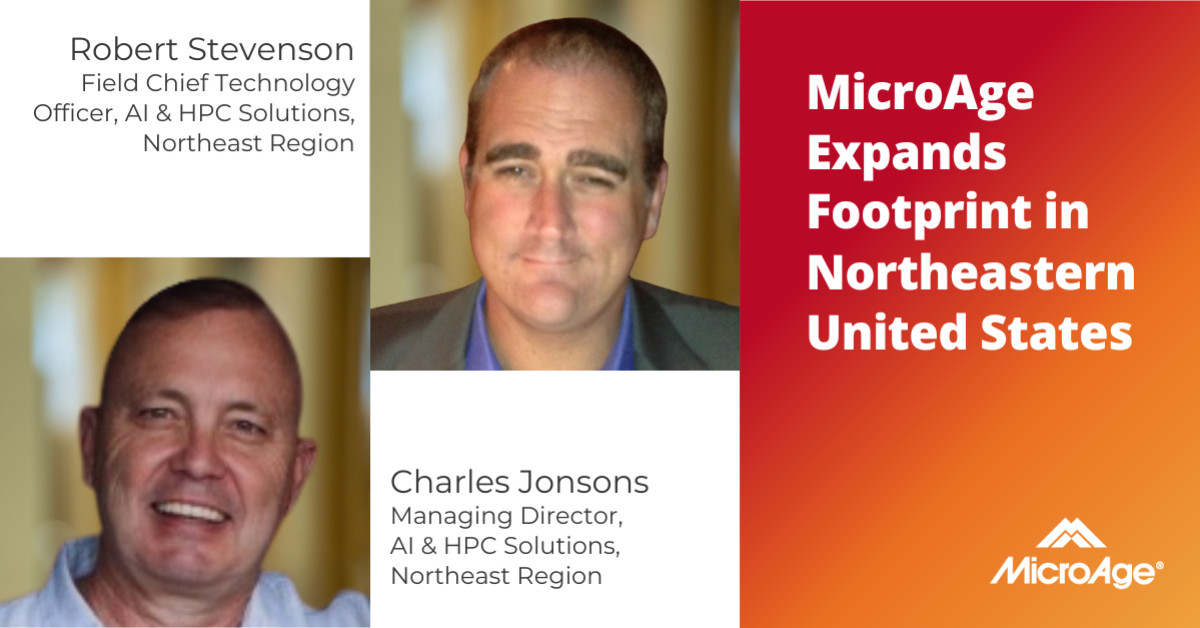 MicroAge Expands Footprint in the Northeast With Industry Veterans ...