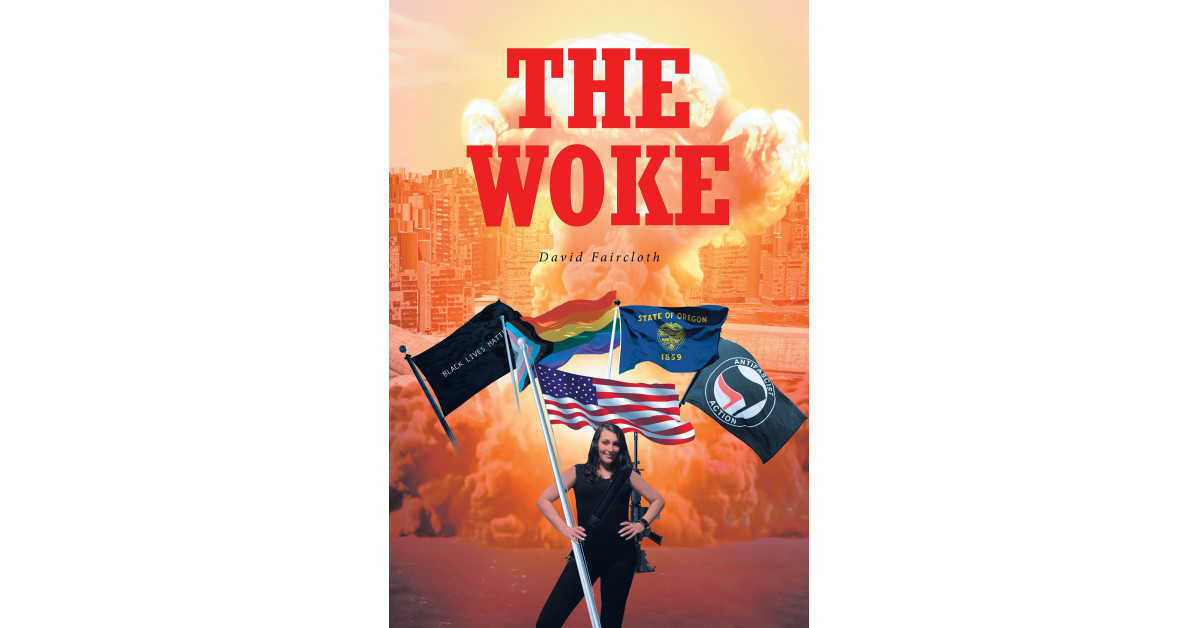 David Faircloth's New Book 'The Woke' Details the New Way of Life ...