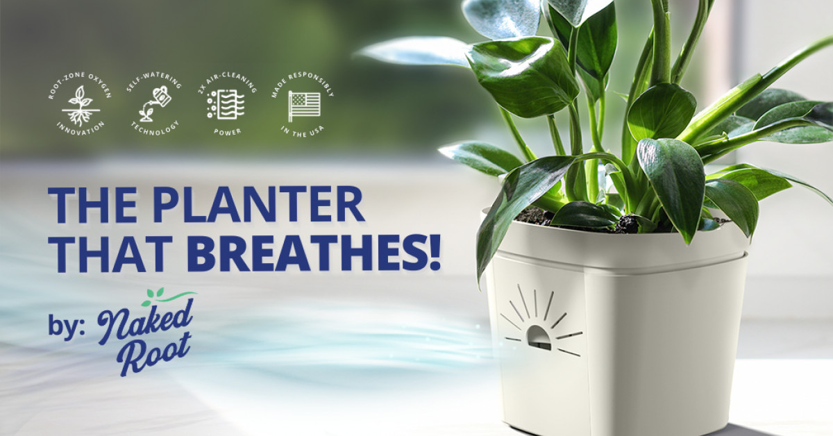 Naked Root Planter: When Roots Breathe, Plants Thrive | Newswire