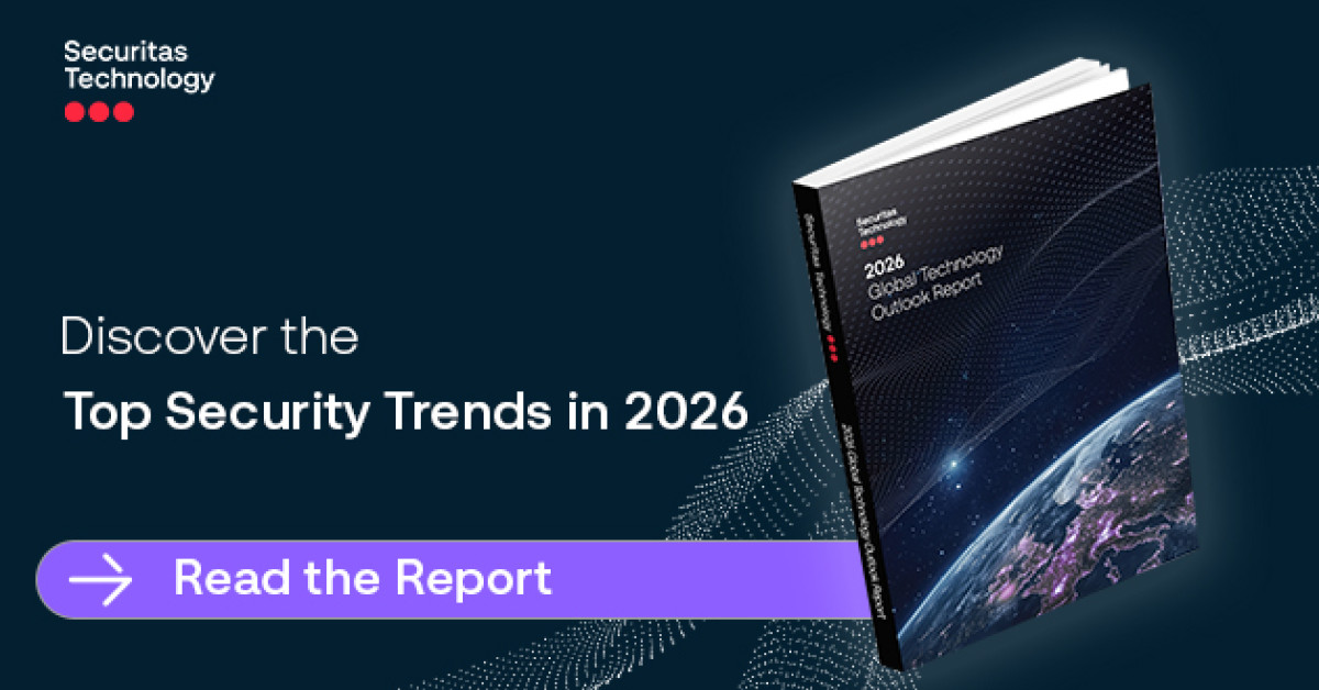 Securitas Technology Releases 2026 Global Technology Outlook Report ...