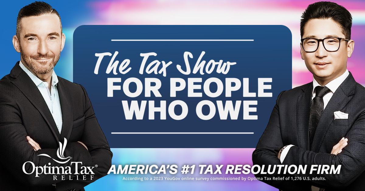 Optima's "Tax Show for People Who Owe" Builds Momentum as Go-to ...