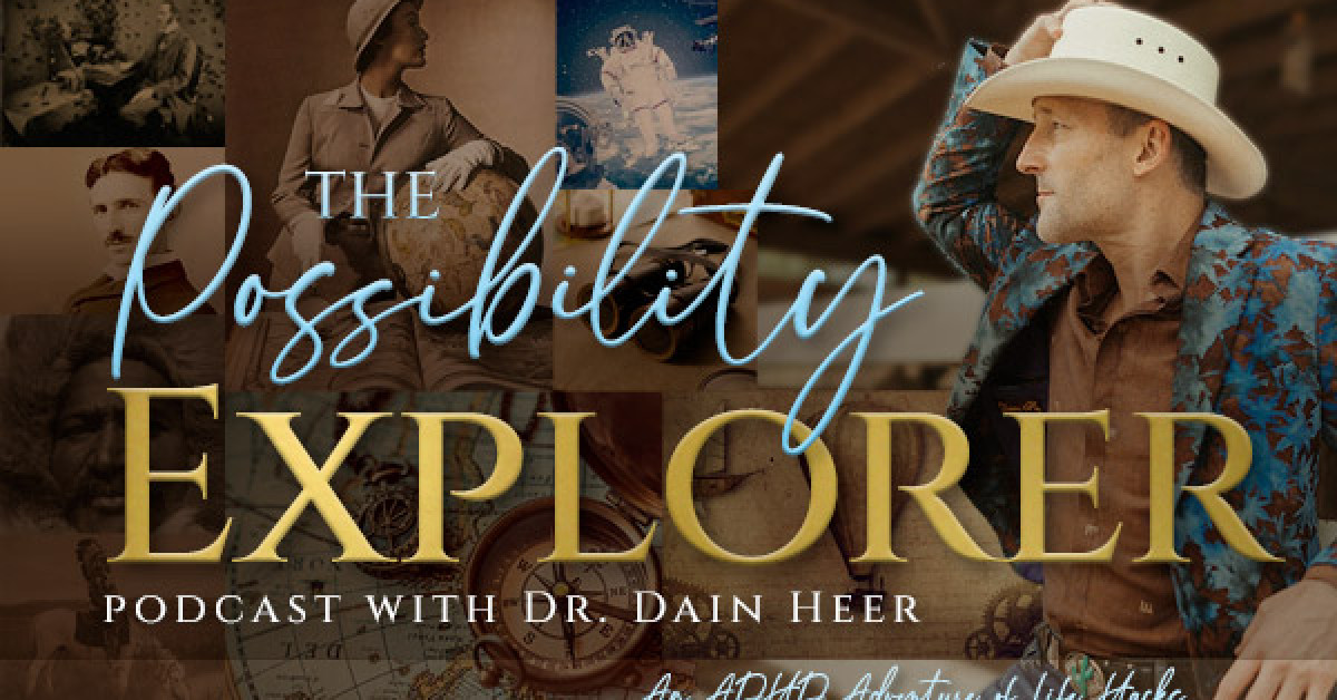 'The Possibility Explorer' - Dr. Dain Heer Announces Launch of New Podcast Series | Newswire