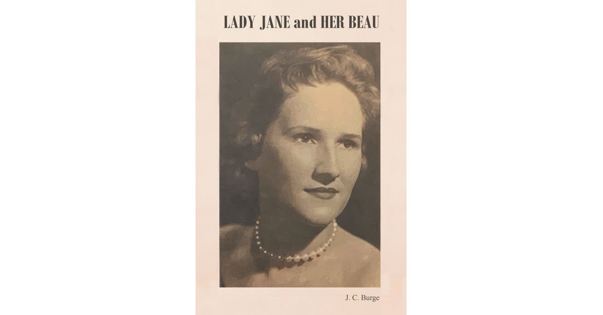 J.C. Burge's New Book, 'Lady Jane and Her Beau', is an Endearing Story ...
