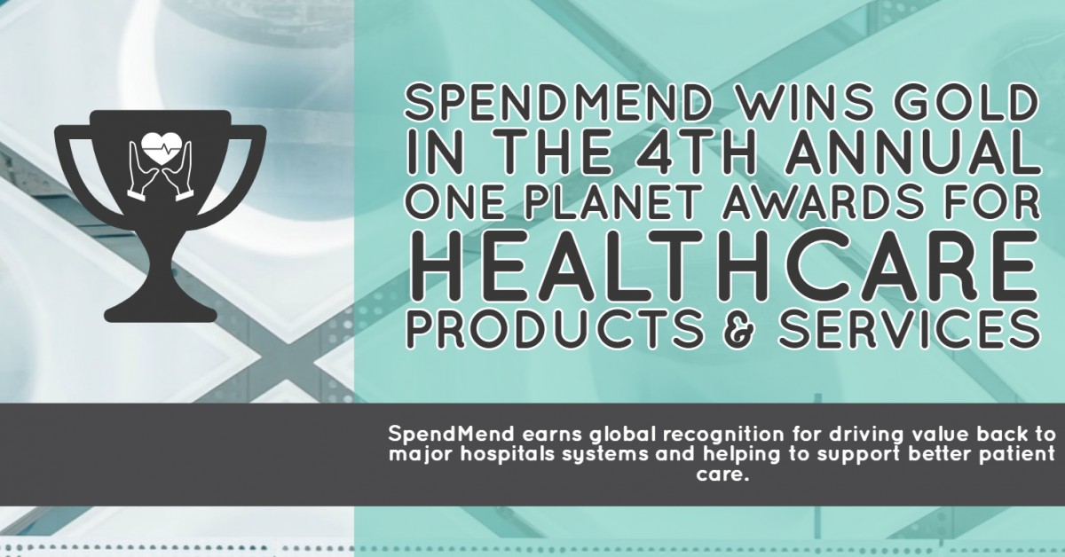 SpendMend Wins Gold in the 4th Annual One Planet Awards for Healthcare ...
