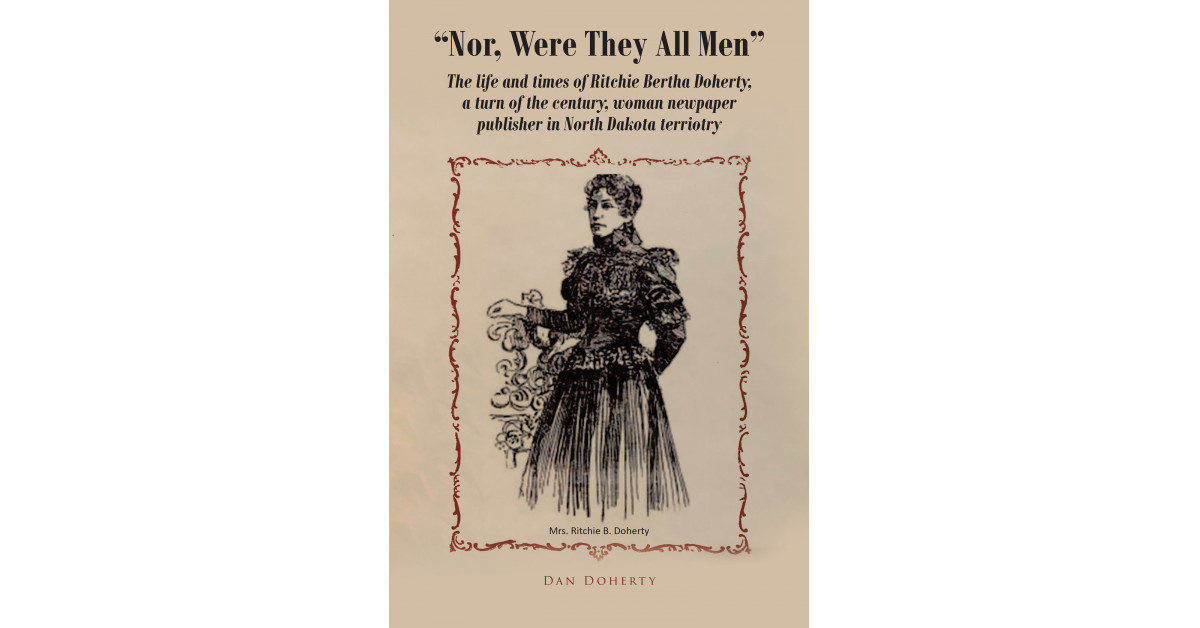 Dan Doherty's New Book 'Nor Were They All Men' Unveils a Fascinating ...