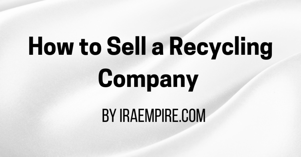 How to Sell My Waste Management Company: Expert Guide Released for ...