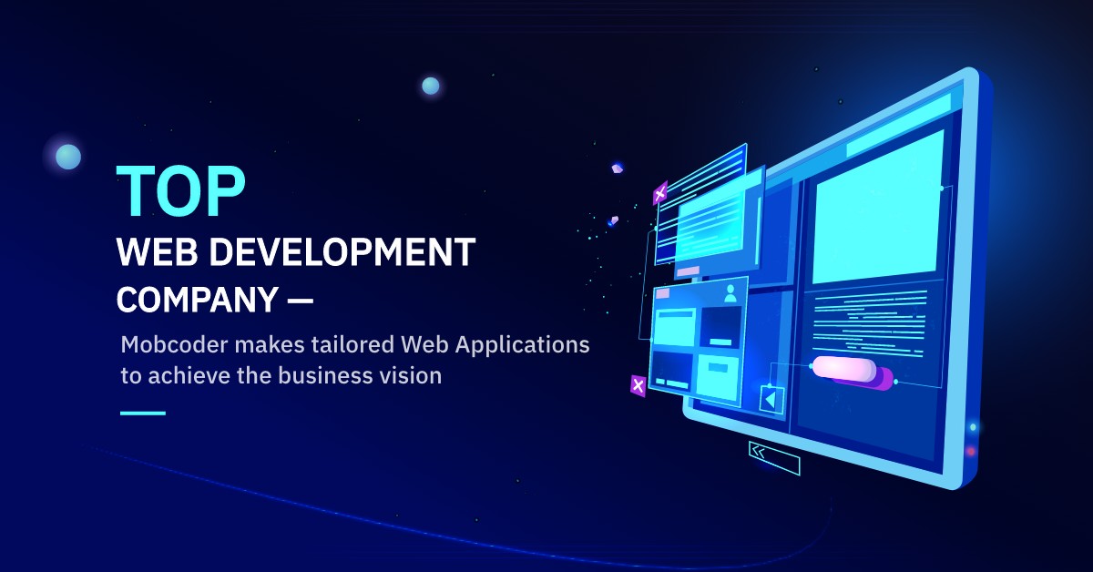 Top Web Development Company—mobcoder—makes Tailored Web Applications To 1275