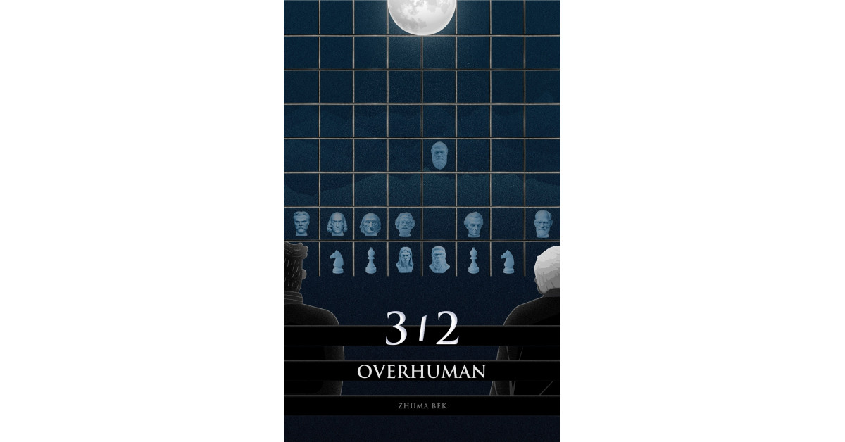 Amongst a Plethora of Books Released Yearly, 3/2. Overhuman by Zhuma Bek Transcends Expectations ...