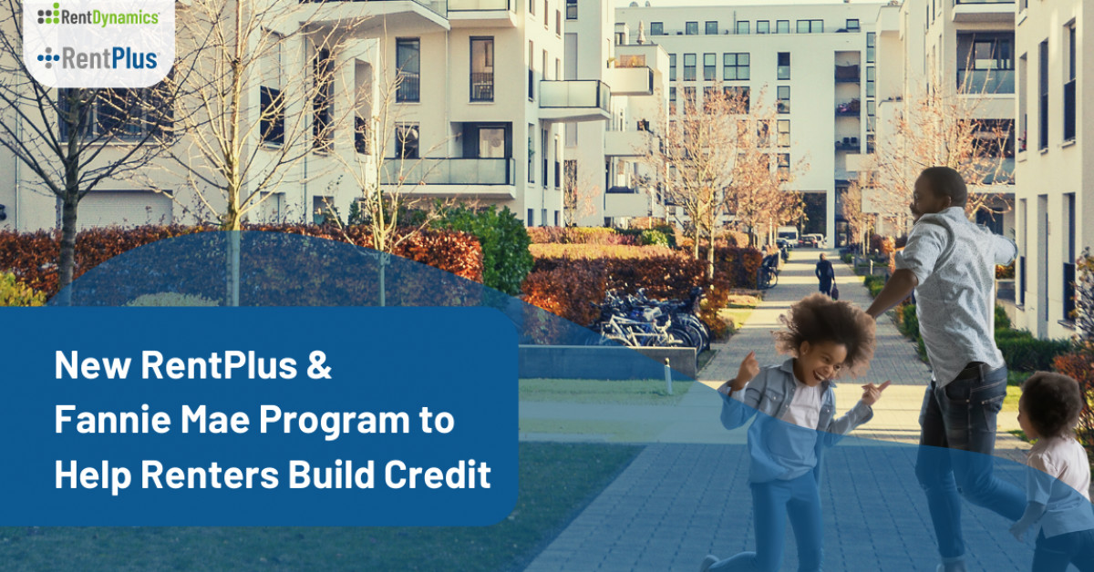 New RentPlus and Fannie Mae Program to Help Renters Build Credit | Newswire