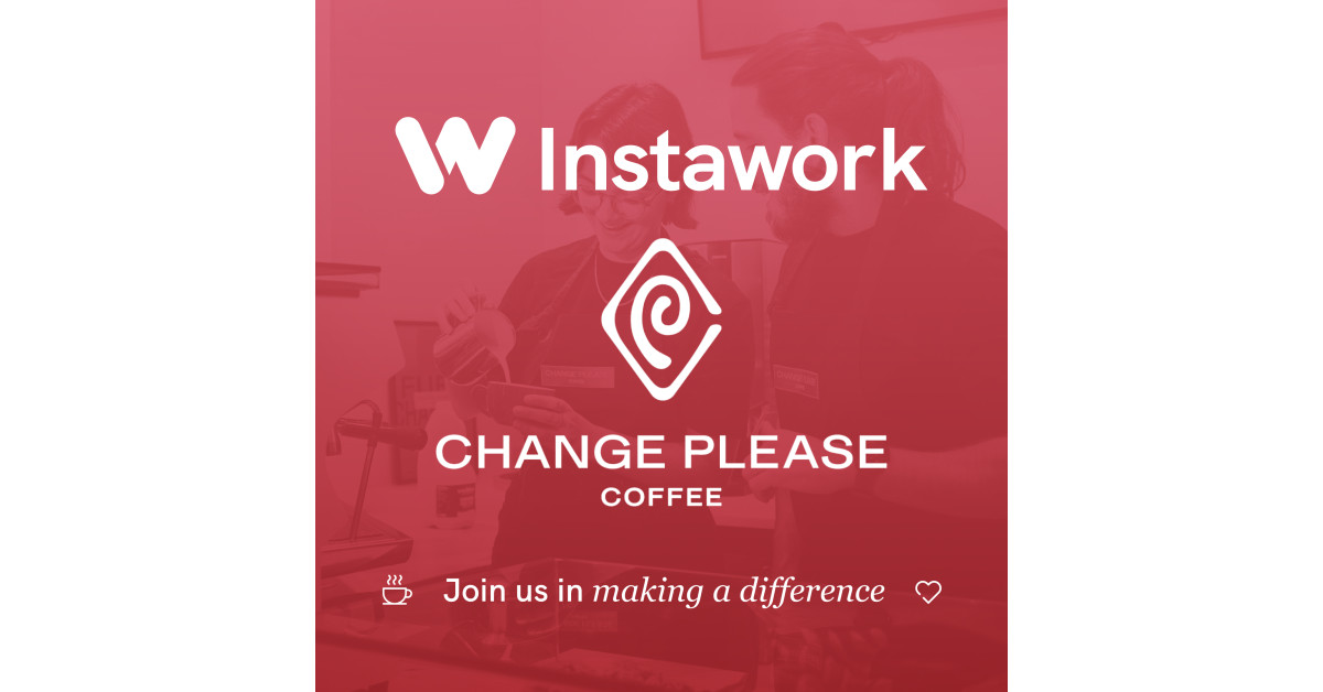 Instawork and Change Please Coffee Partner to Combat Homelessness ...