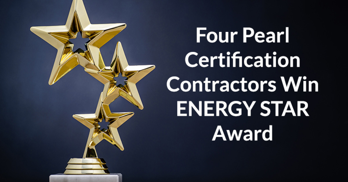 Four Pearl Network Contractors Are Honored as 2023 ENERGY STAR Award ...