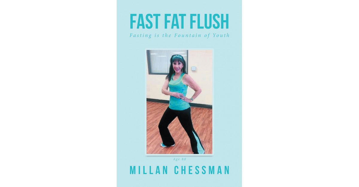 Millan Chessman's New Book, 'Fast Fat Flush,' is a Masterful Account ...