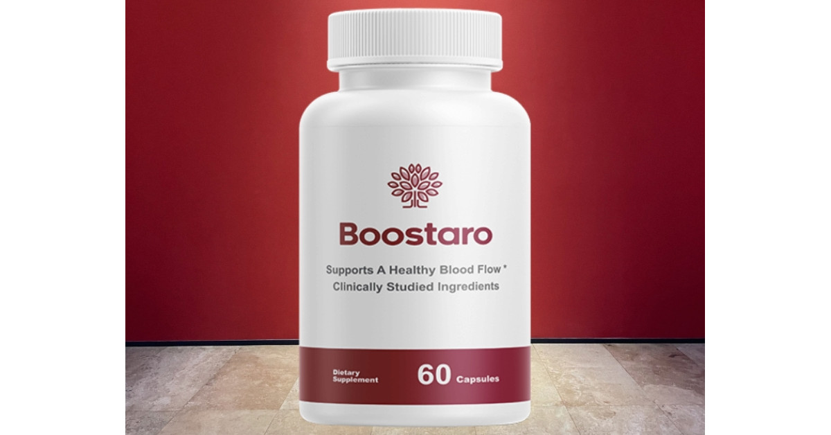 Boostaro Supplement: Plant-Based Formula Designed for Circulation and ...