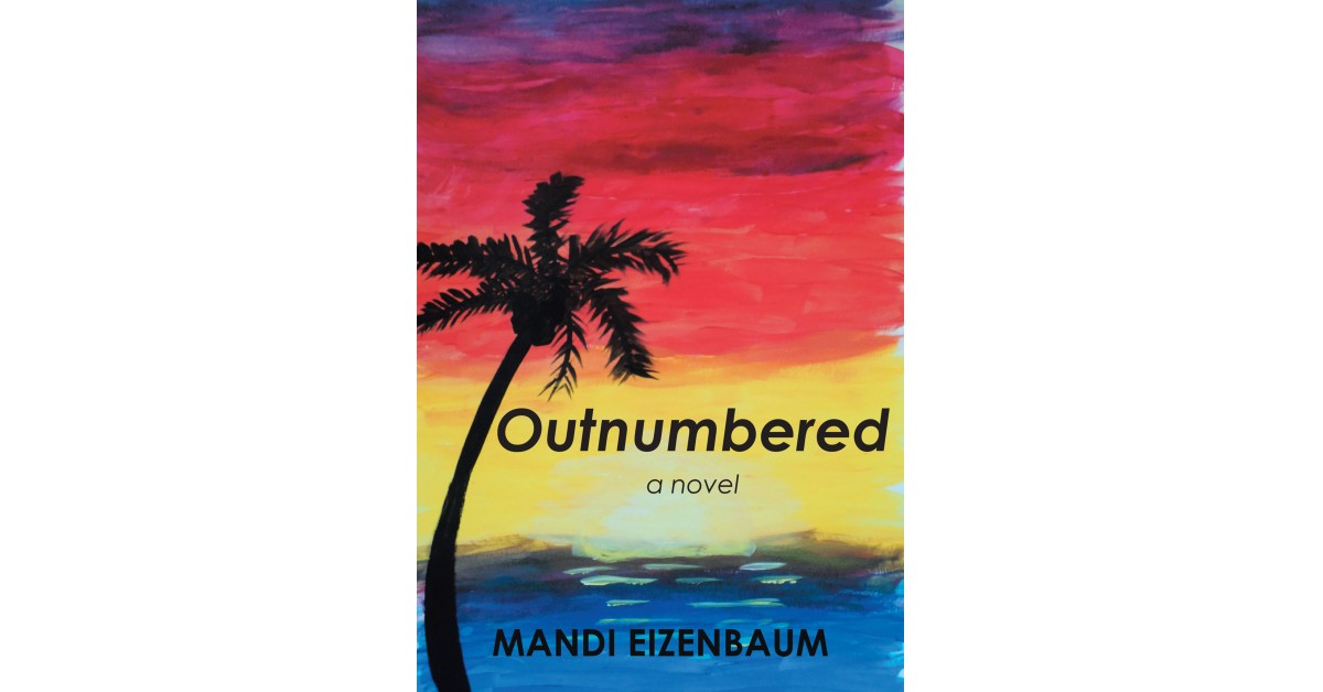 Mandi Eizenbaum's New Book 'Outnumbered' is a Brilliant Novel of ...