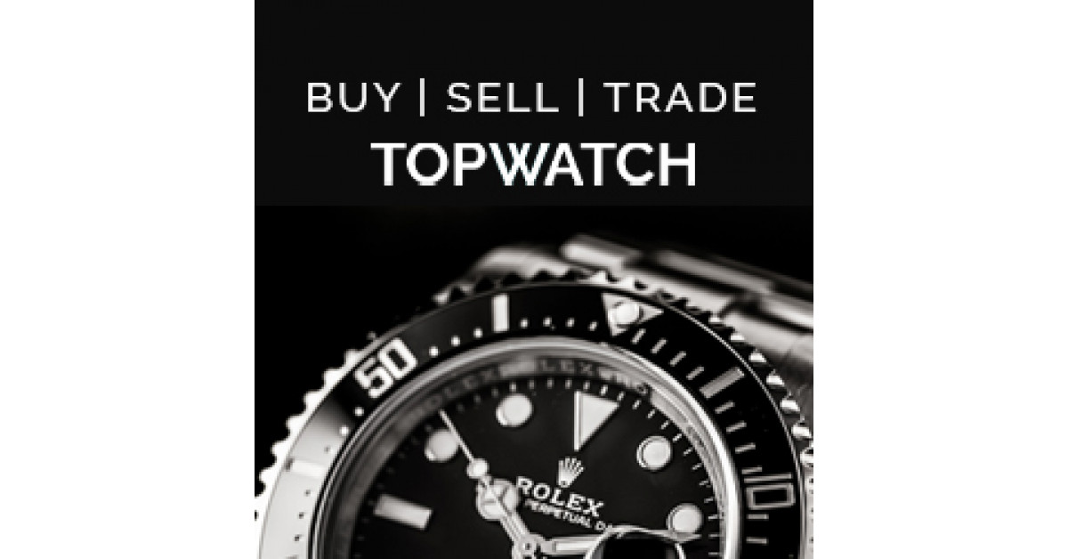 Pre-Owned Watch Company Topwatch Reports Growth and Global Expansion in ...