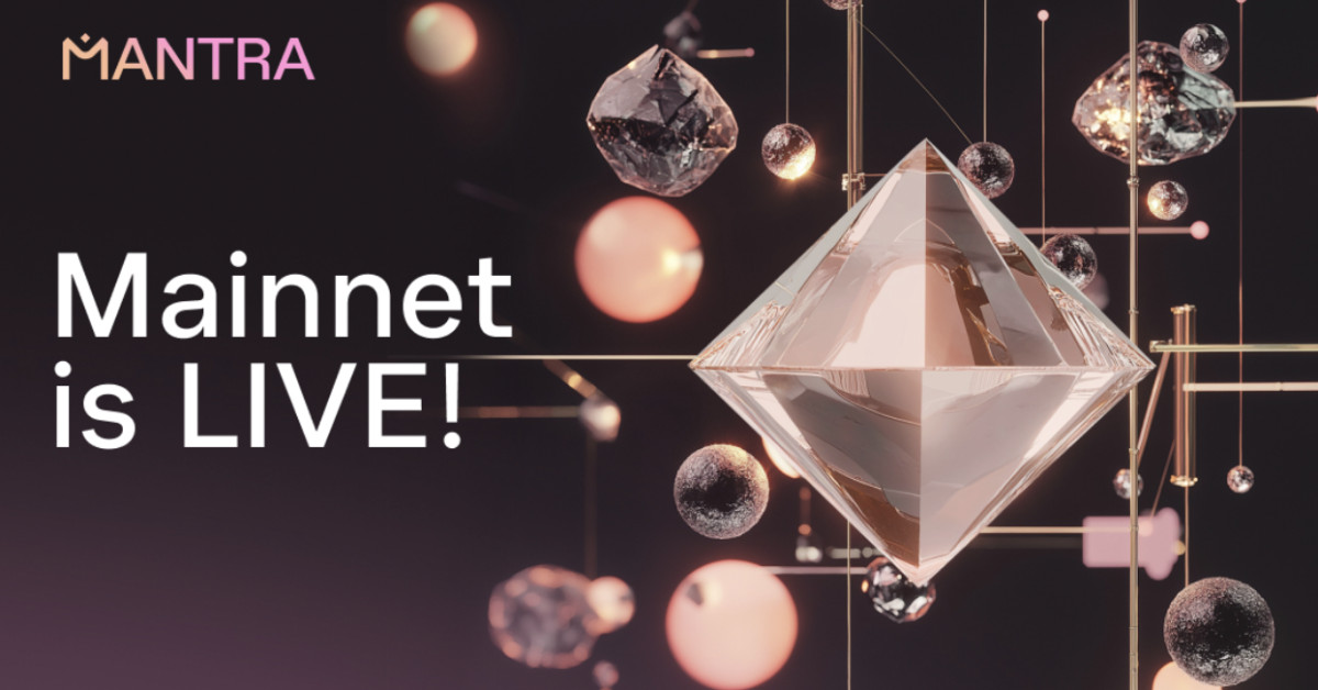 MANTRA Launches Mainnet to Tokenize Real-World Assets | Newswire