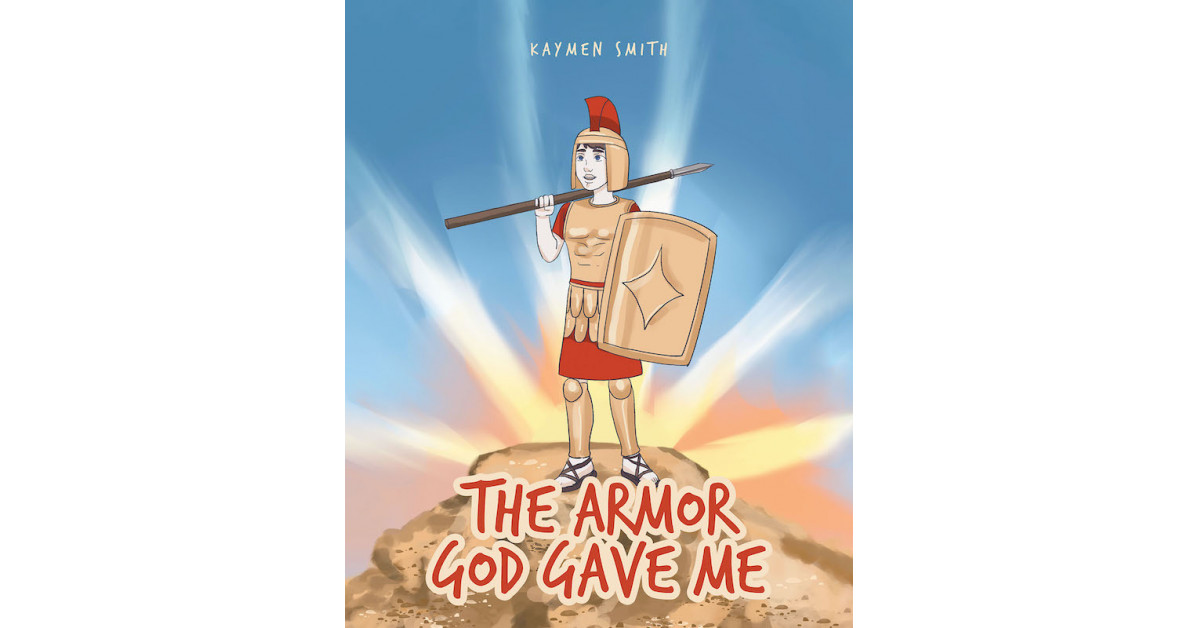 Kaymen Smith's New Book 'The Armor God Gave Me' Sheds Light on the ...