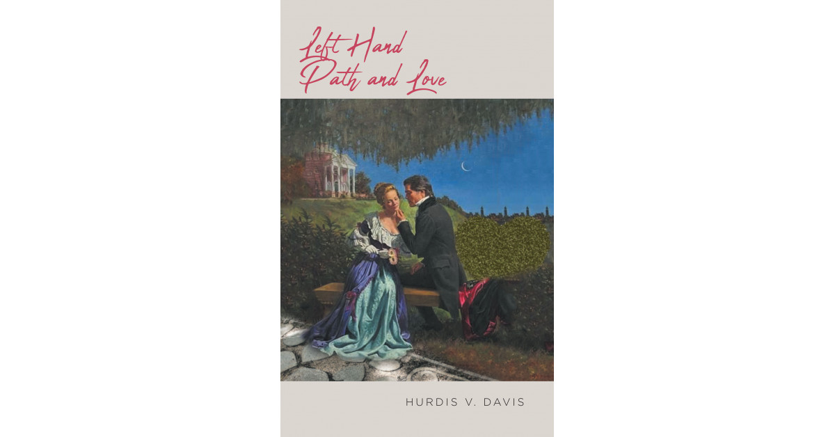 Hurdis v. Davis' New Book 'Left Hand Path and Love' Is an Engrossing ...