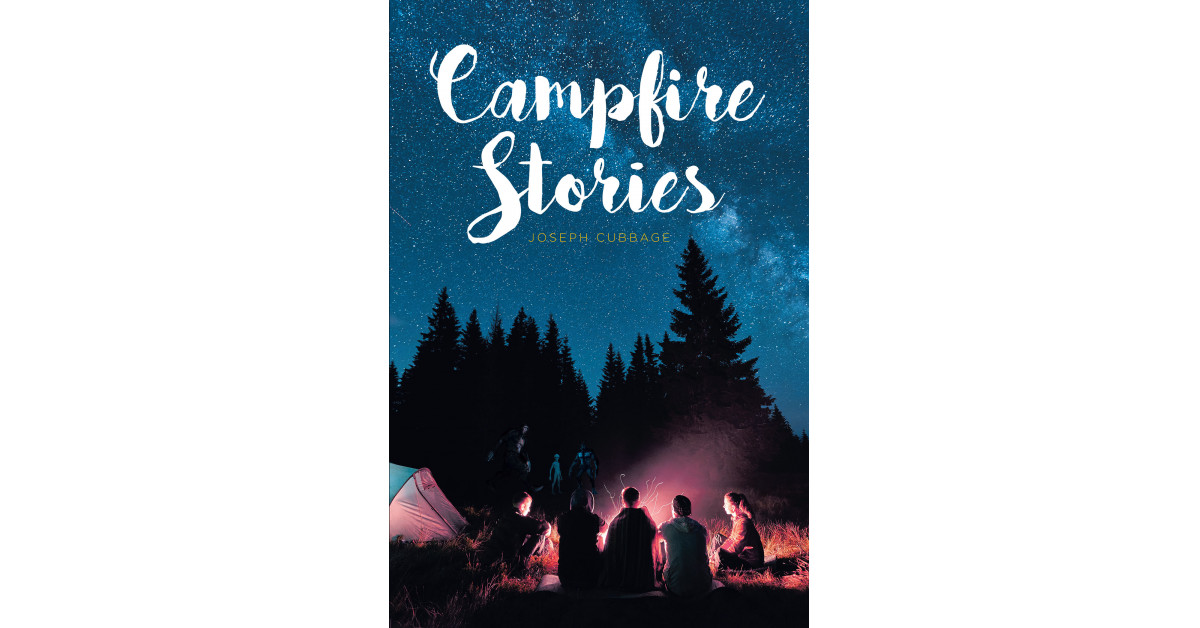 Joseph Cubbage's new book 'Campfire Stories' is a gripping collection of outrageous short ...
