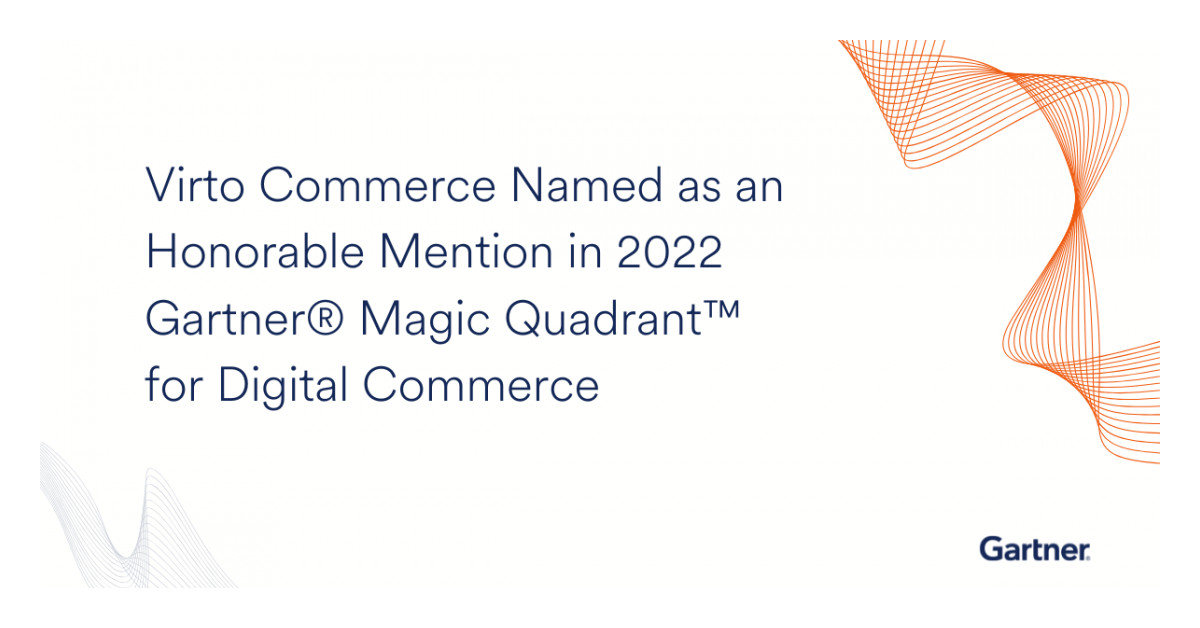 Virto Commerce Gets Honorable Mention in 2022 Gartner® Magic Quadrant ...