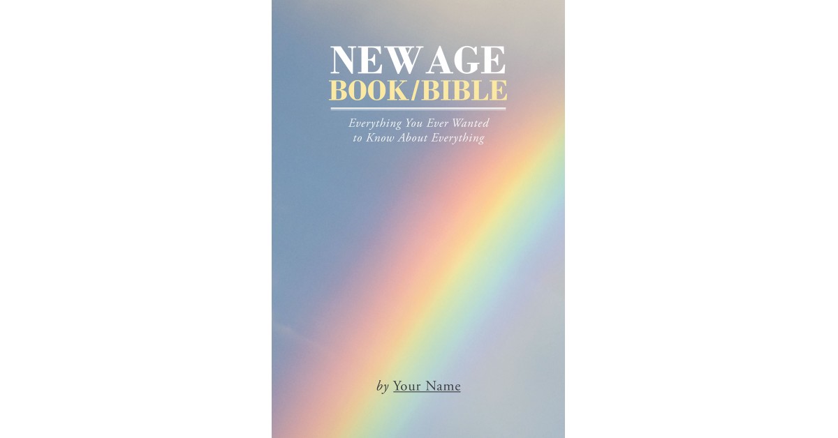 Pete Arnold's New Book 'New Age Book/Bible' Visualizes the Totality of ...