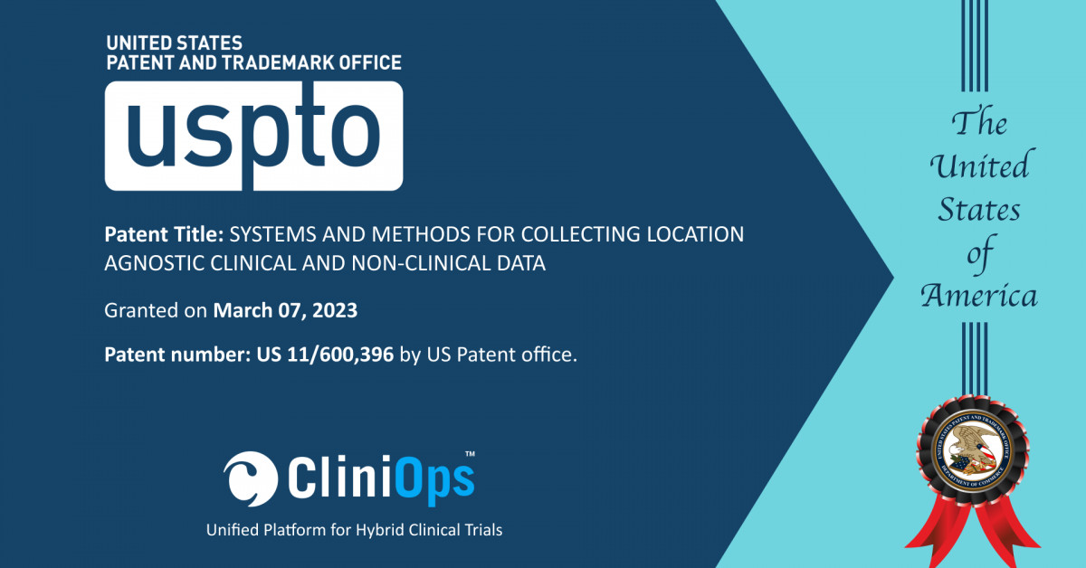 CliniOps Awarded Patent for Pioneering System to Collect Location Agnostic Clinical and Non ...