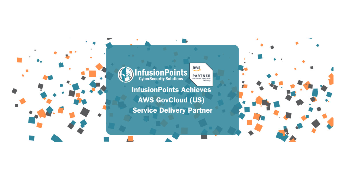 InfusionPoints Achieves AWS GovCloud (US) Service Delivery Partner ... InfusionPoints Achieves AWS GovCloud (US) Service Delivery Partner ...
