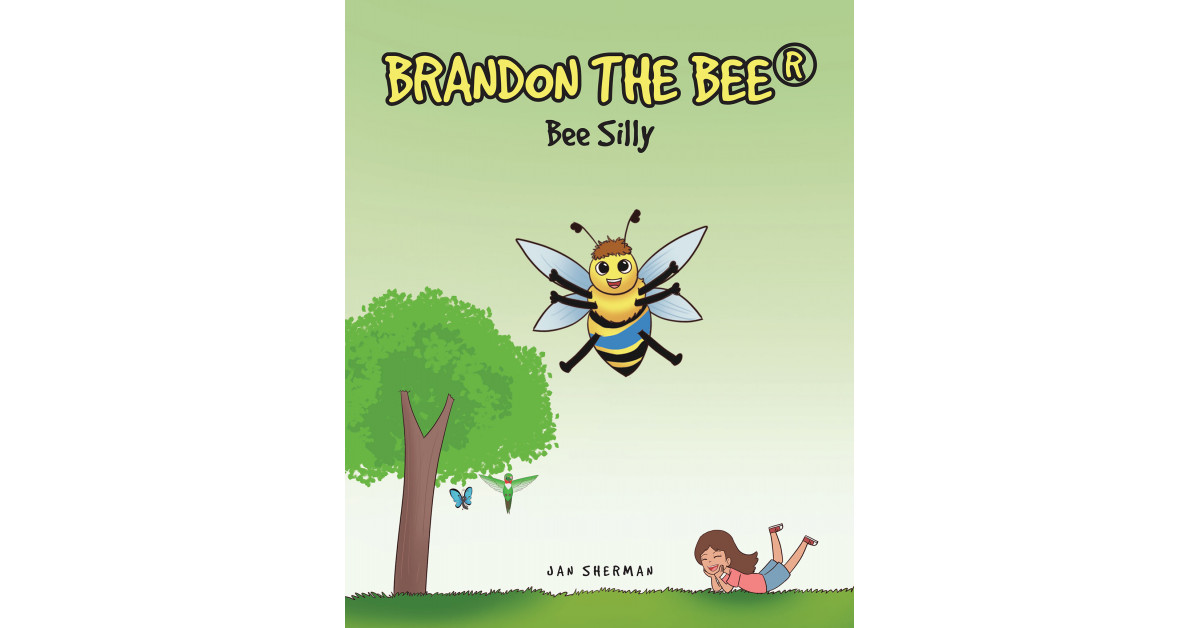 Jan Sherman's New Book 'Bee Silly' is a delightful story of a busy bee ...