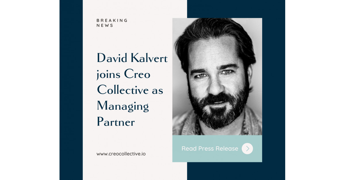 David Kalvert Joins Creo Collective as Managing Partner | Newswire