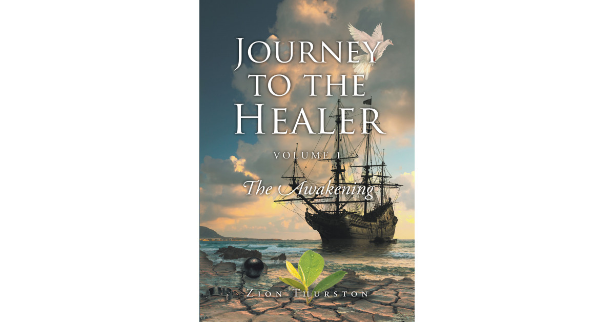 Author Zion Thurston's New Book 'Journey to the Healer' is the Story of ...