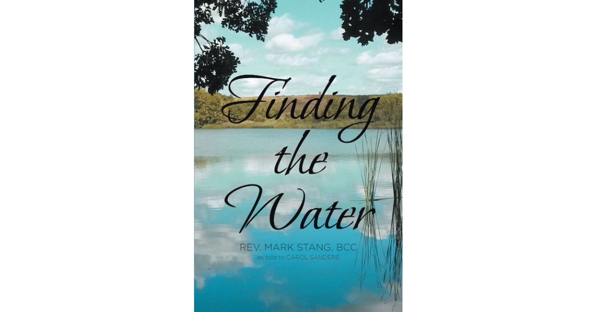 Fr. Mark Stang, as Told to Carol Sanders' New Book Finding the Water is ...