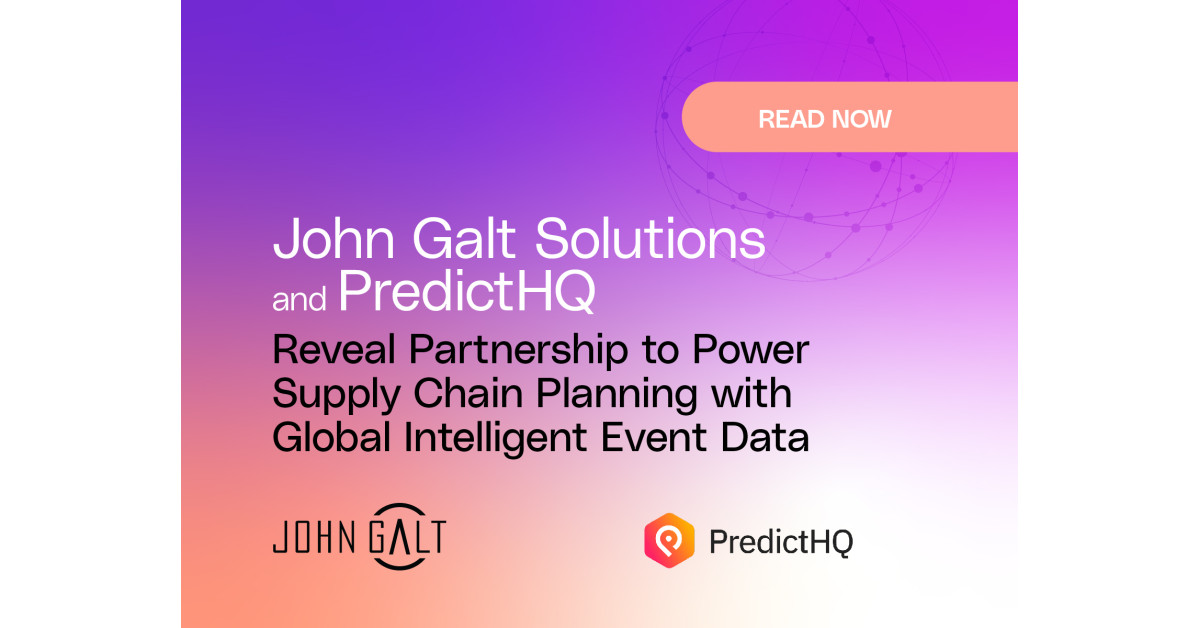 John Galt Solutions and PredictHQ Reveal Partnership to Power Supply ...