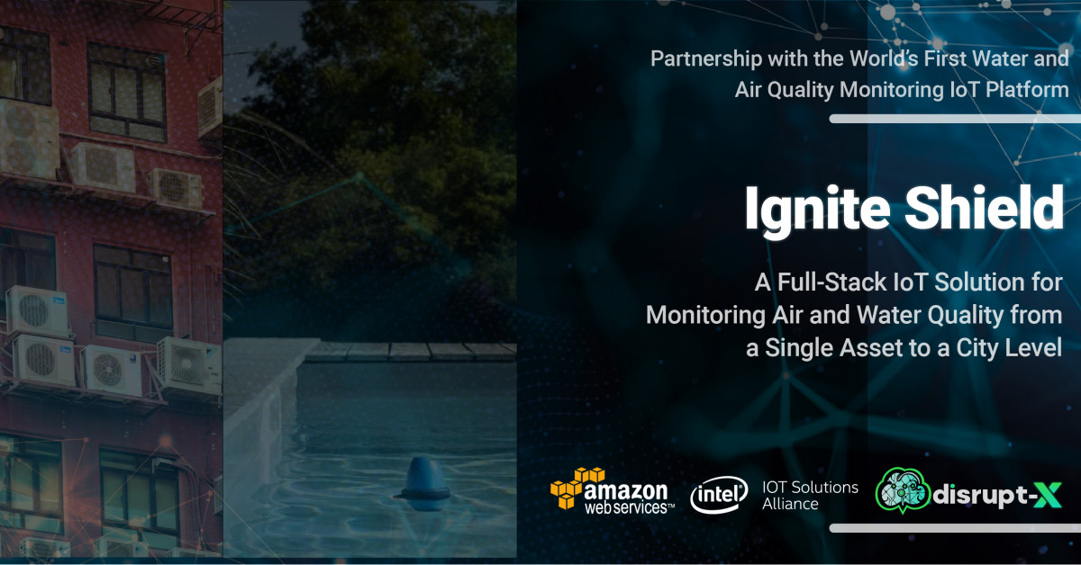 Disrupt-X in Partnership With Intel IoT Alliance Launch Ignite Shield ...