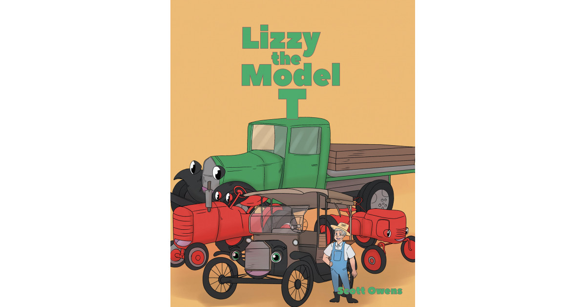 Author Scott Owens's New Book 'Lizzy the Model T' Follows the ...