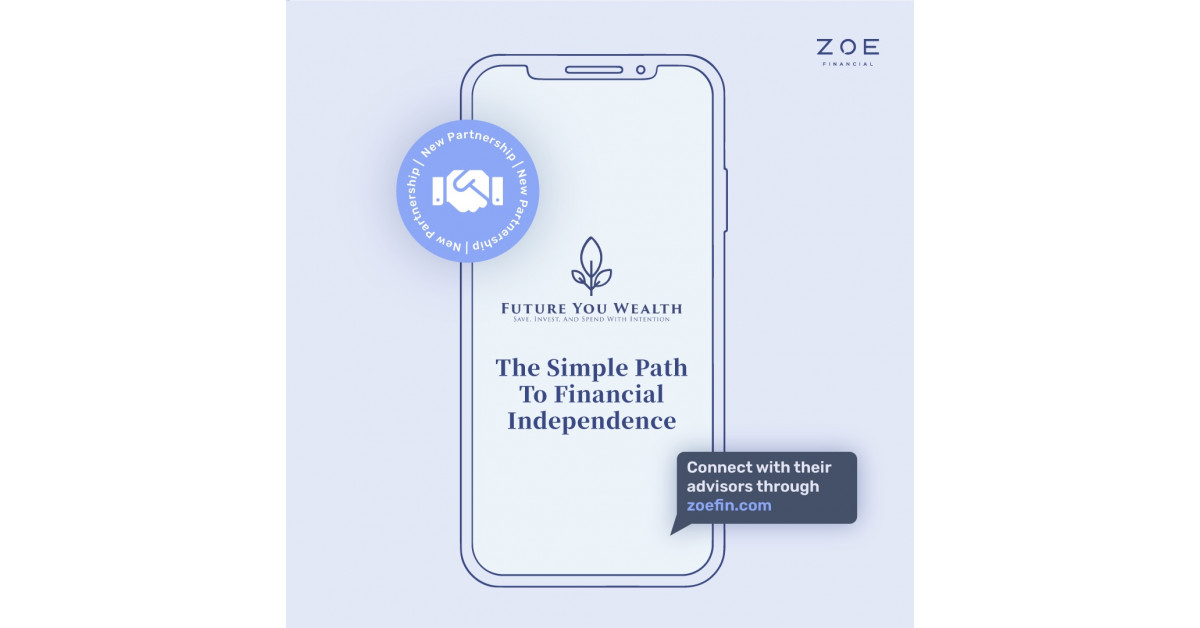 Zoe Announces Partnership With New York-Based RIA Firm, Future You ...