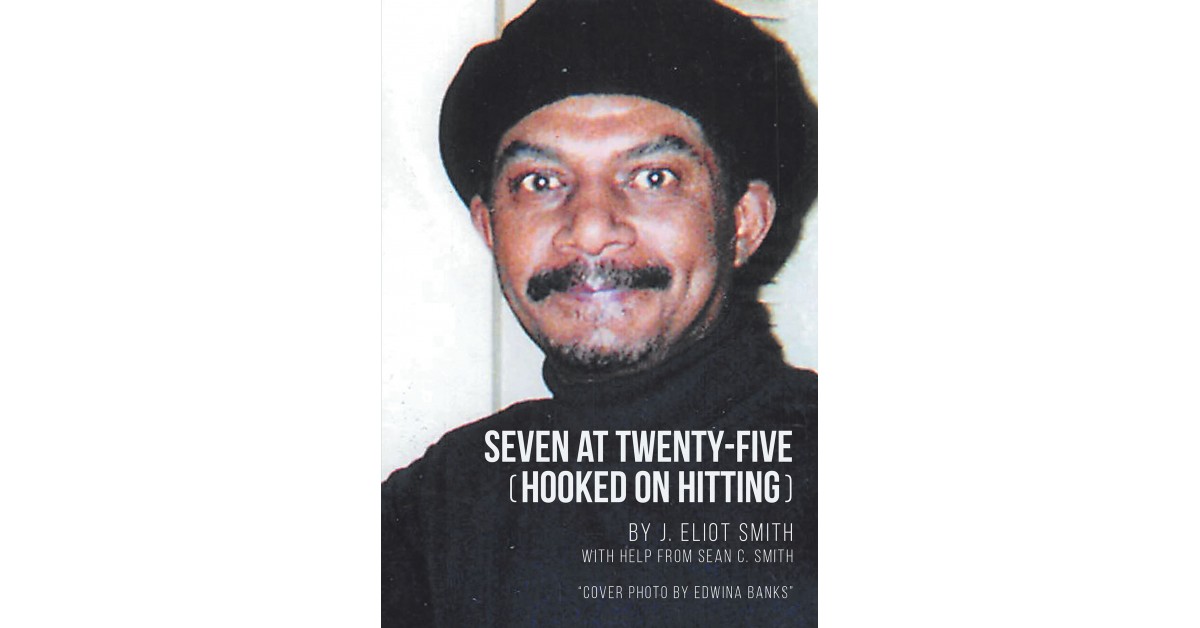 J. Eliot Smith's New Book 'Seven at Twenty-Five' is a Profound ...