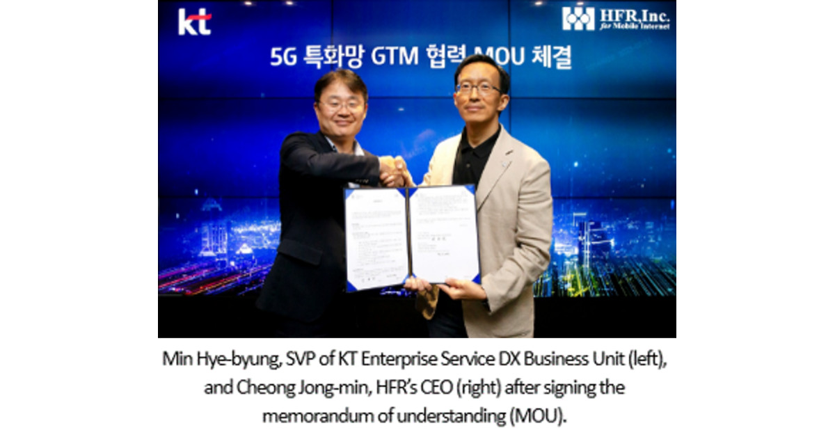 HFR, Inc. Signs Agreement With KT to Collaborate on Private 5G Business | Newswire