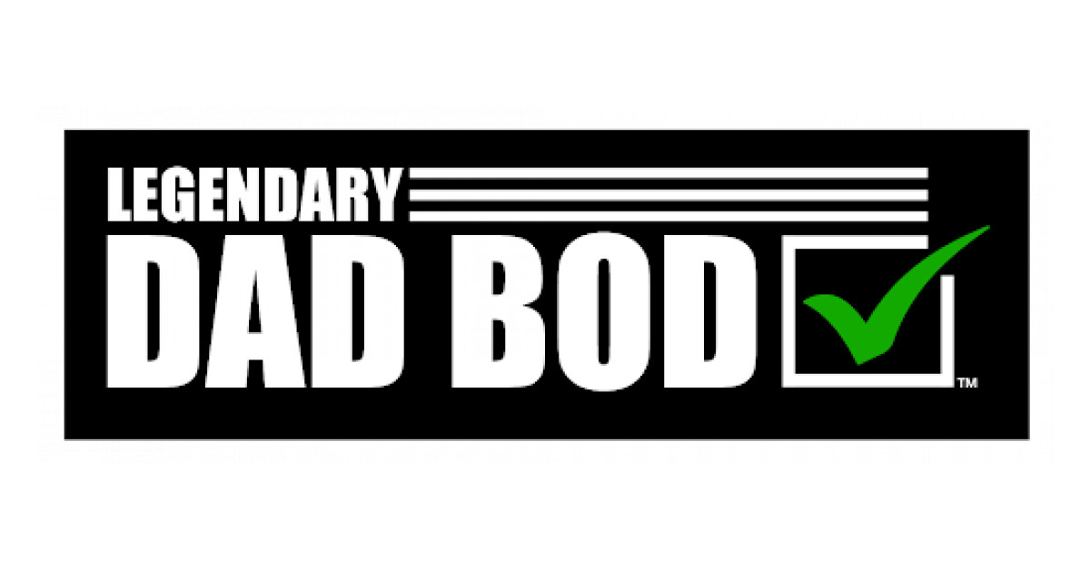 Registration Is Open for 'Legendary Dad Bod' | Newswire