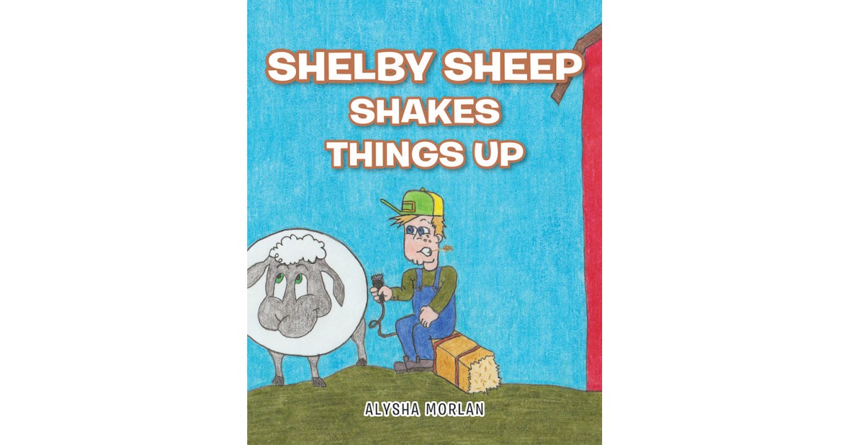 Alysha Morlan's new book 'Shelby Sheep Shakes Things Up' is a ...