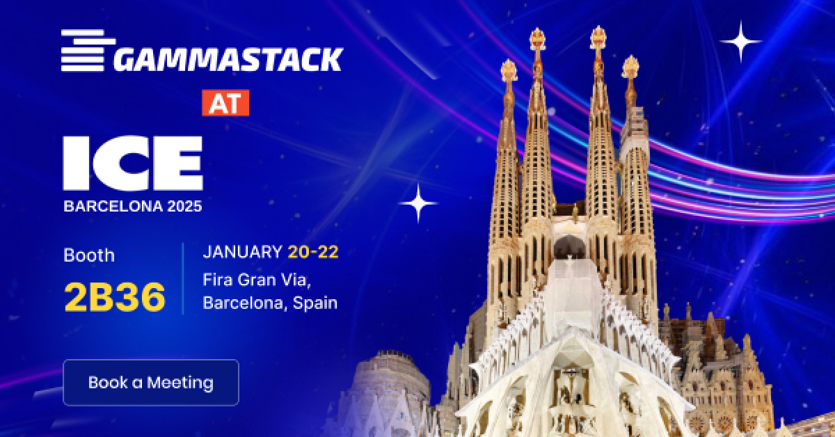 GammaStack is Excited to Attend ICE Barcelona 2025 | Newswire