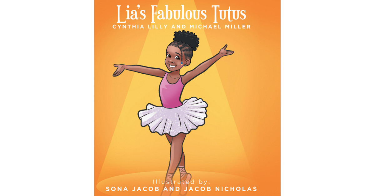 Cynthia Lilly and Michael Miller's New Book 'Lia's Fabulous Tutus ...