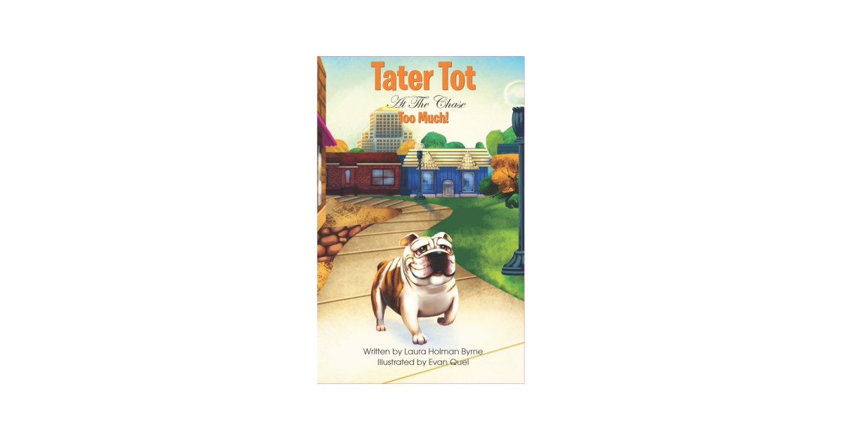 Tater Tot, Children's Book Series Celebrity, Launches New Life Lessons ...