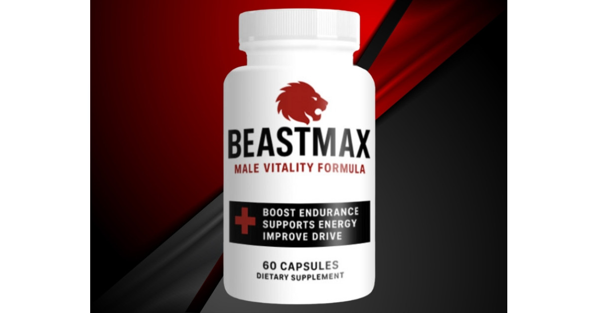 BeastMax Review 2025: Natural Male Vitality Supplement That Works | Newswire